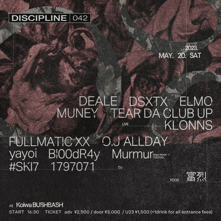 東京・小岩 BUSHBASH「Discipline #42」にDEALE、DSXTX、ELMO、FULLMATIC XX、MUNEY、O.J ...