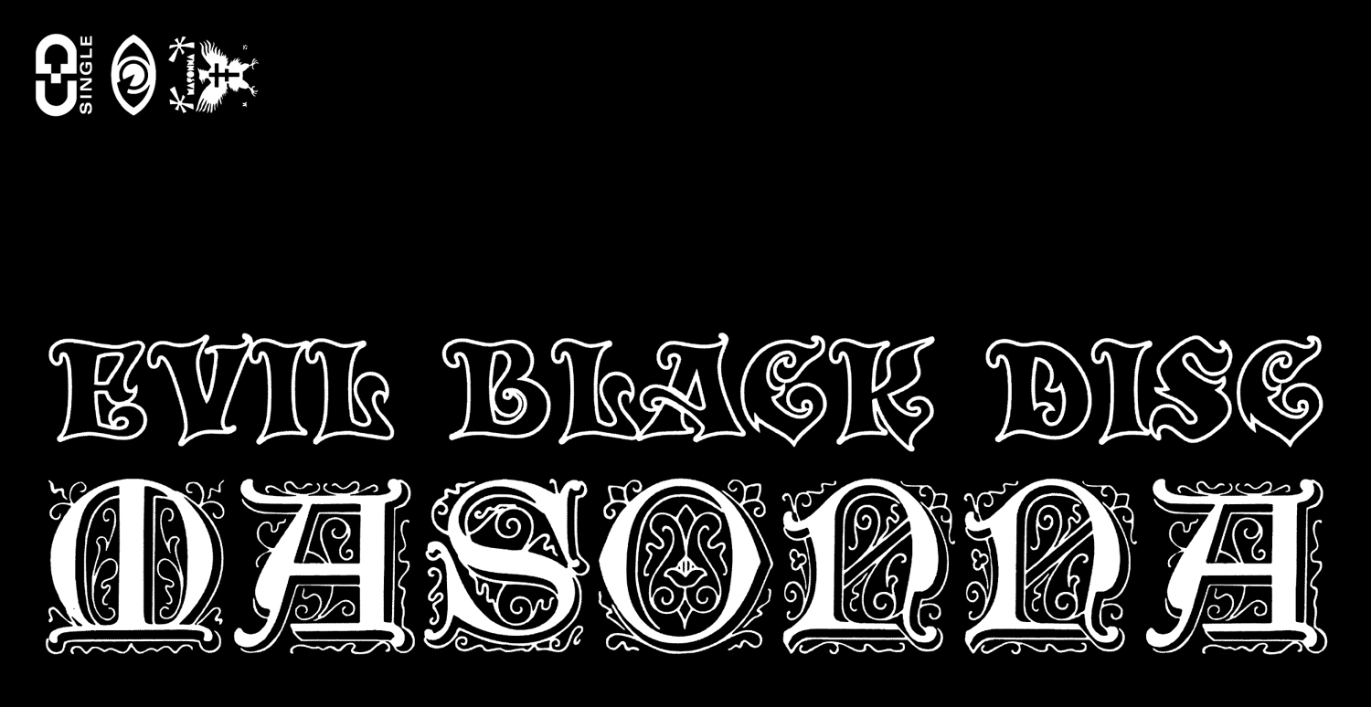 MASONNAが『Evil Black Disc』の最新ヴァージョンを8cm CDフォーマットでリリース | AVE | CORNER ...