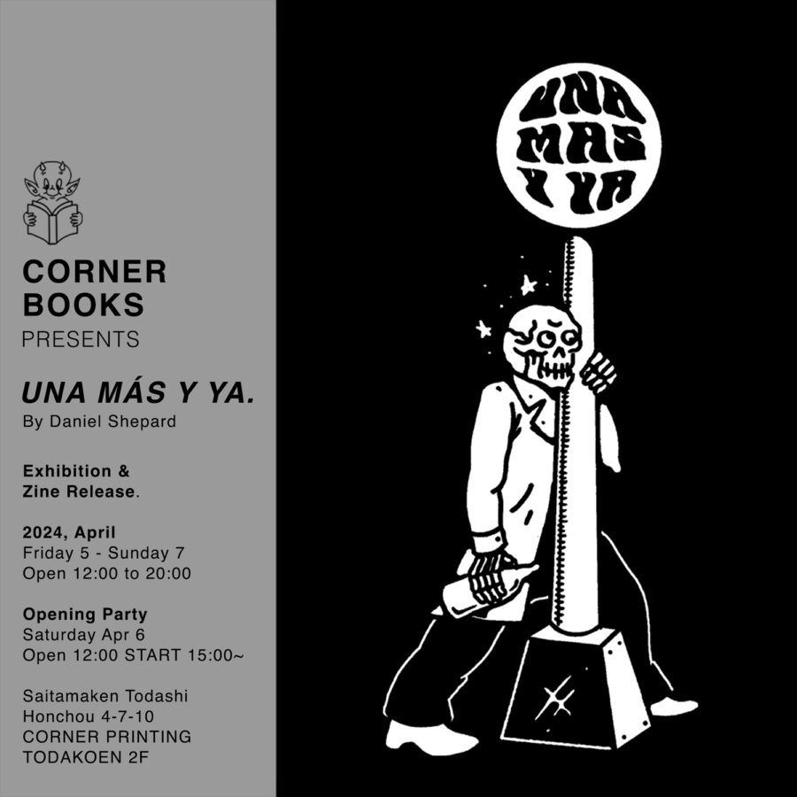 Daniel Shepardが個展「UNA MÁS Y YA.」を埼玉・戸田公園 CORNER BOOKSにて開催 THE BREATH ...