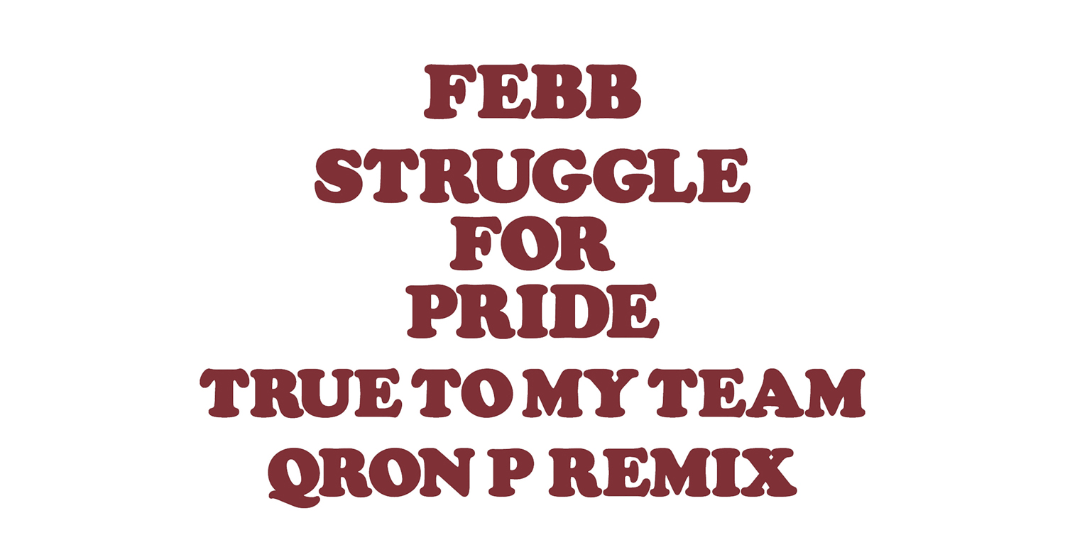 febb楽曲「TRUE TO MY TEAM」をCHRONIC Pがリミックスしたシングル『TRUE TO MY TEAM (QRON P REMIX)』配信開始 | AVE | CORNER ...