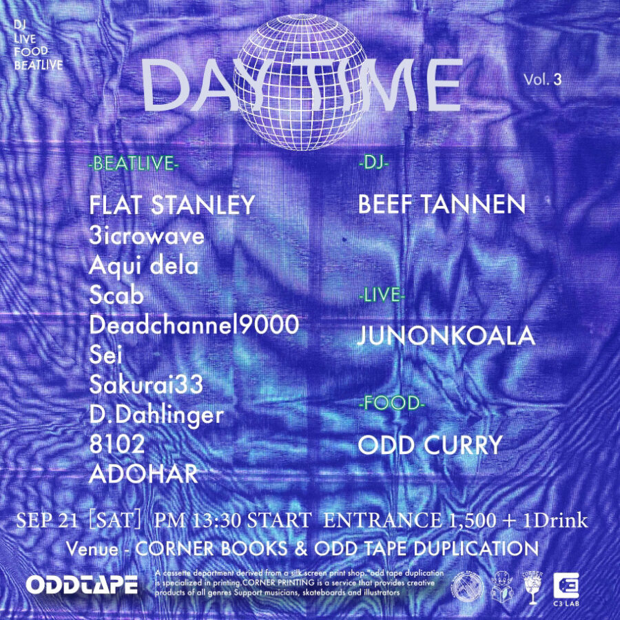 ODD TAPE DUPLICATION主催パーティ「DAY TIME Vol.3」にて総勢10名がビート・ライヴ JUNONKOALAの ...