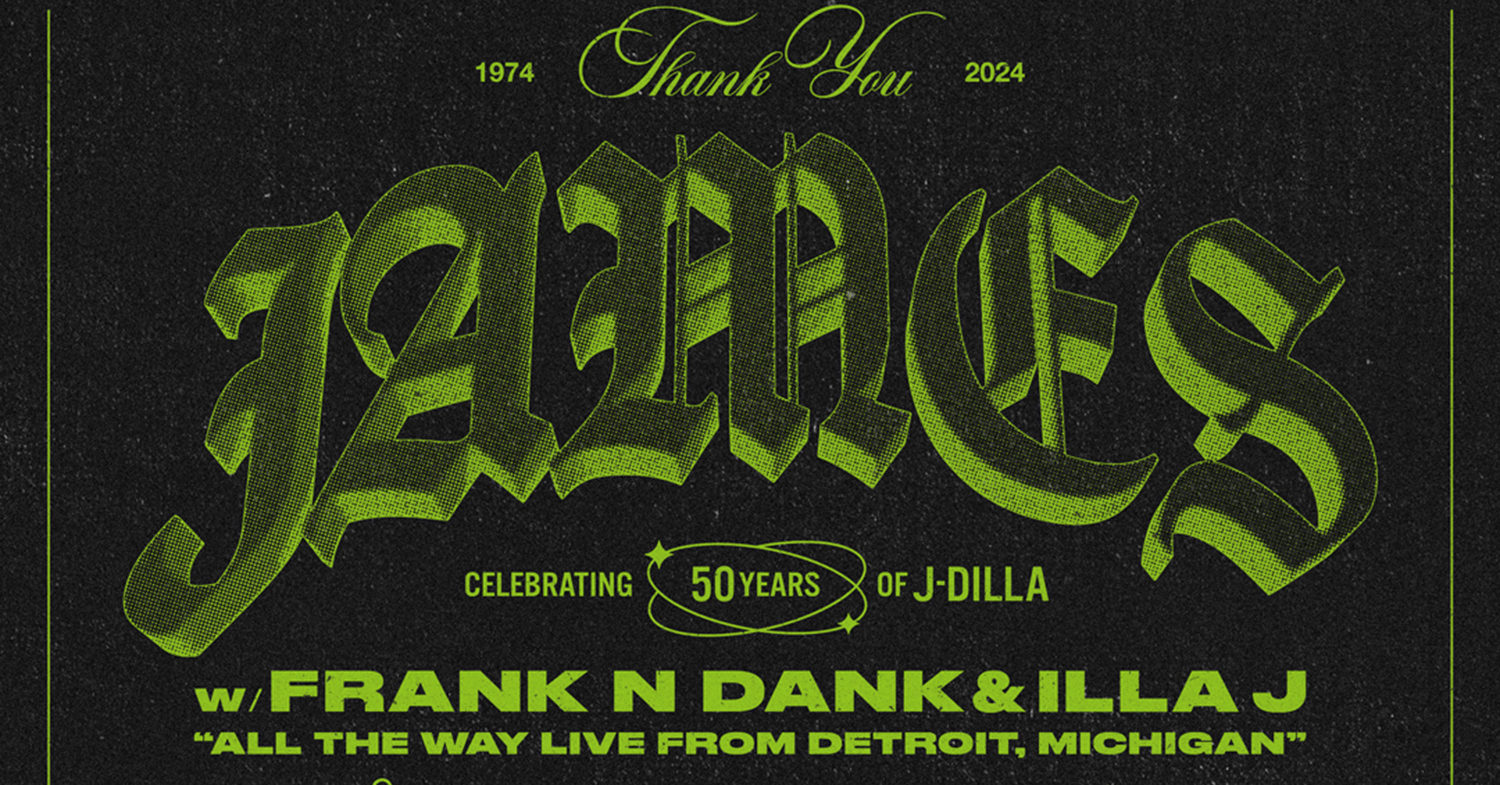 J Dillaの生誕50年記念イベント「"THANK YOU, JAMES": Celebrating 50 years of J-Dilla ...