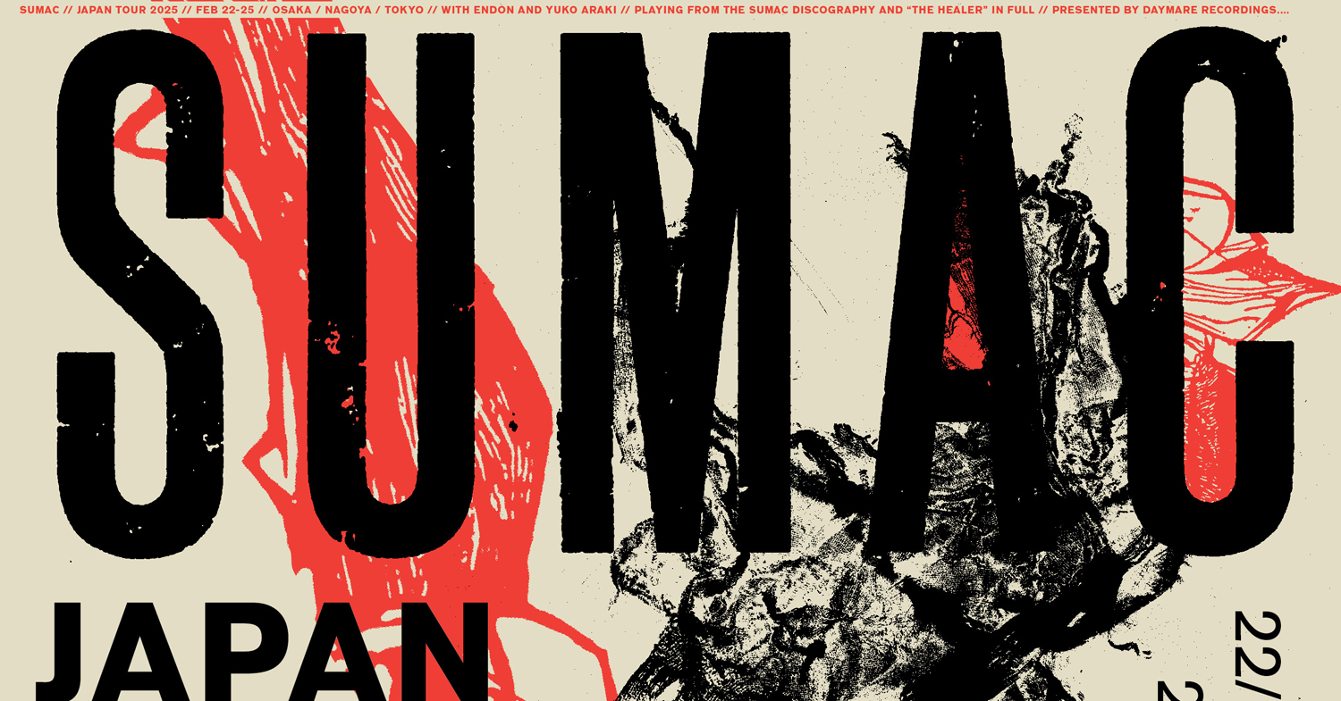 SUMACとENDONが東名阪のジャパン・ツアーを開催 Yuko Araki出演の『The Healer』全曲演奏公演も | AVE | CORNER PRINTING